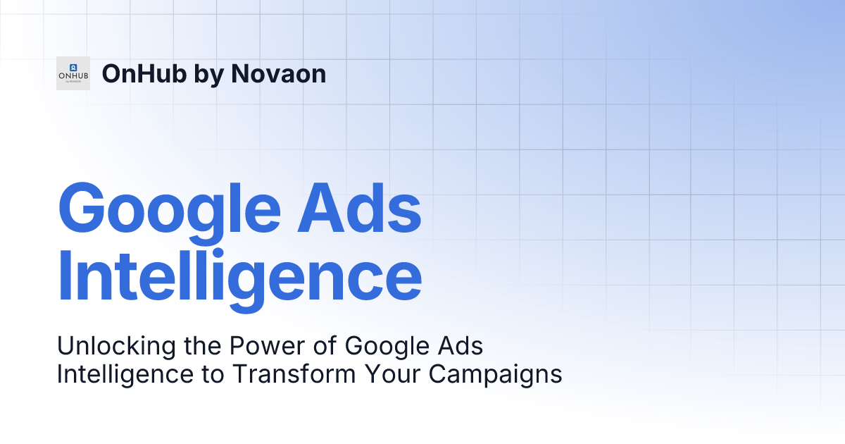 Google Ads Intelligence | OnHub by Novaon