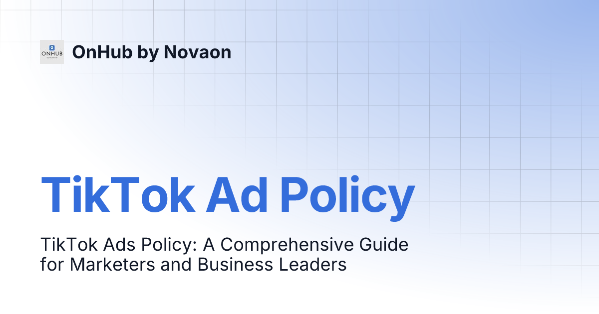 TikTok Ad Policy | OnHub by Novaon