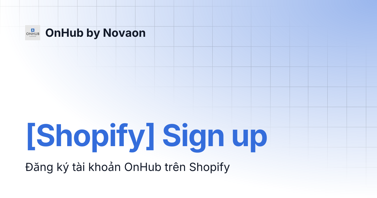 [Shopify] Sign up | OnHub by Novaon
